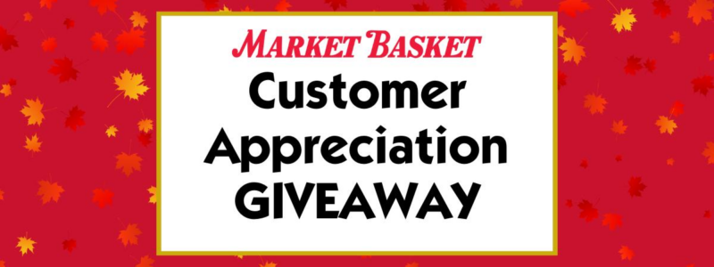 2023 Customer Appreciation Giveaway - Market Basket