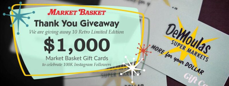TERMS & CONDITIONS FOR MARKET BASKET “THANK YOU GIVEAWAY” - Market Basket