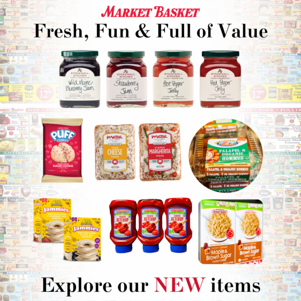 Fresh Fun and Full of Value Explore Our New Items - Market Basket